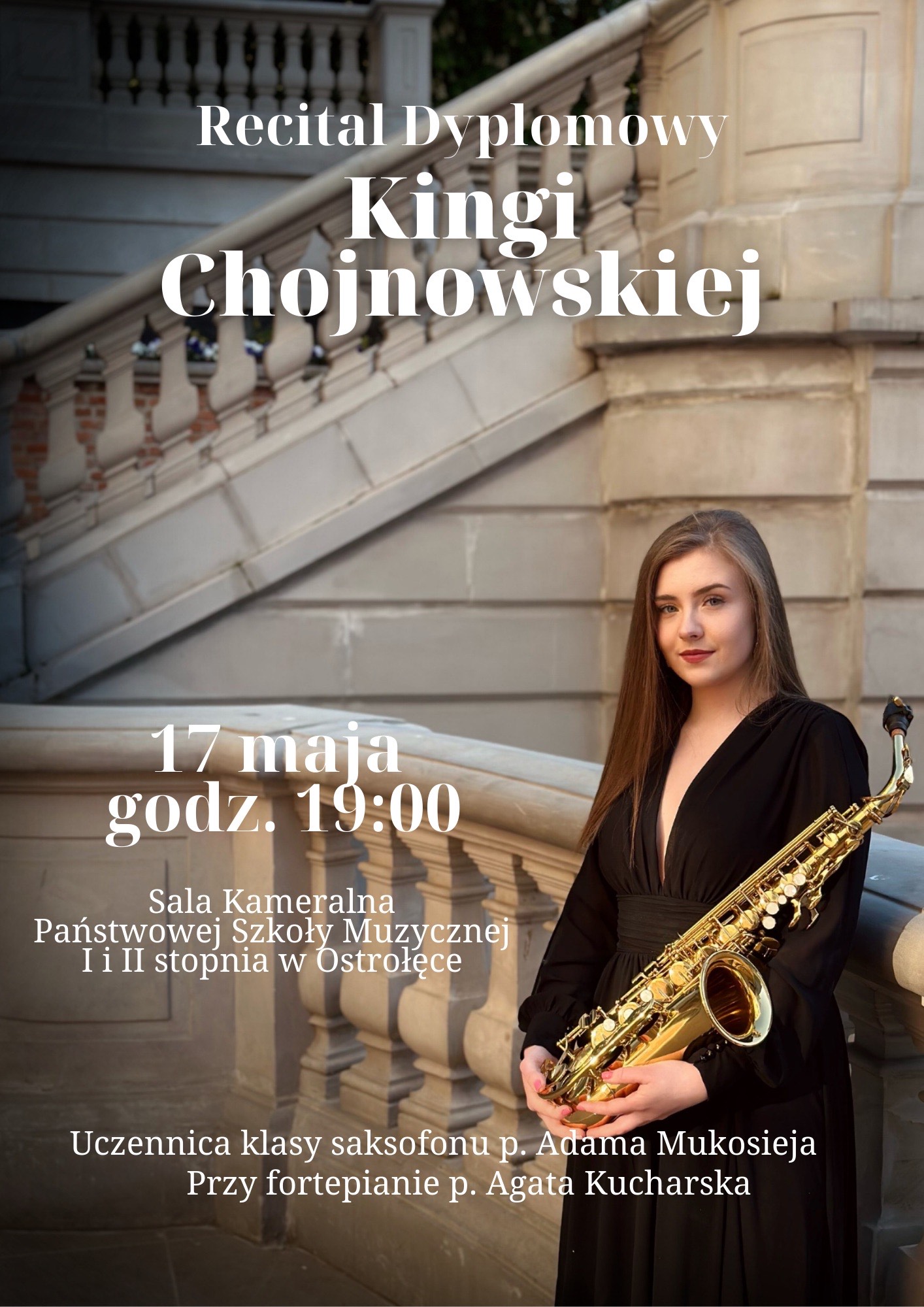 Recital dyplomowy Kingi Chojnowskiej - saksofon - 17 maja 2023 - Państwowa Szkoła Muzyczna I i ...