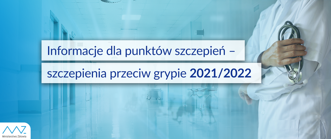 Informacje dla punktów szczepień – szczepienia przeciw grypie 2021/2022 - Ministerstwo Zdrowia ...
