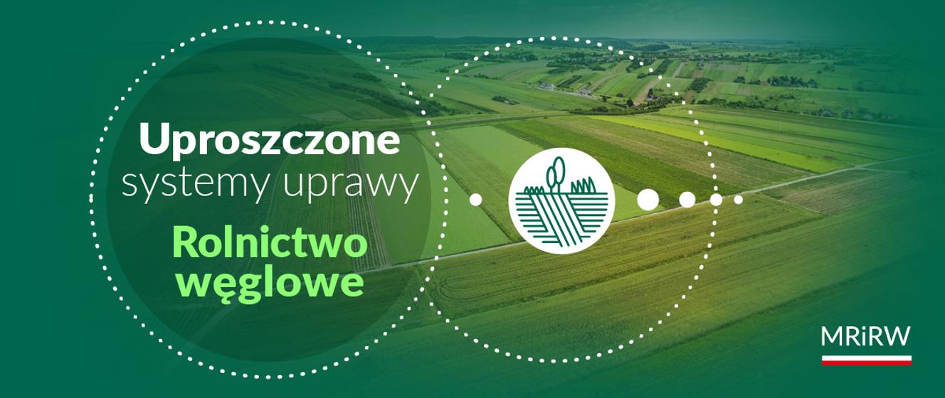 Uproszczone systemy uprawy – rolnictwo węglowe - Ministerstwo Rolnictwa ...