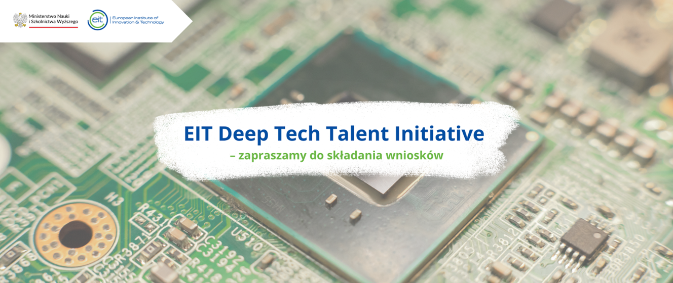 EIT Deep Tech Talent Initiative – zapraszamy do składania wniosków ...