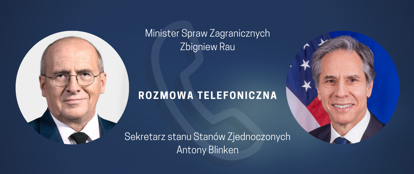 Minister Zbigniew Rau rozmawiał telefonicznie z sekretarzem stanu USA ...