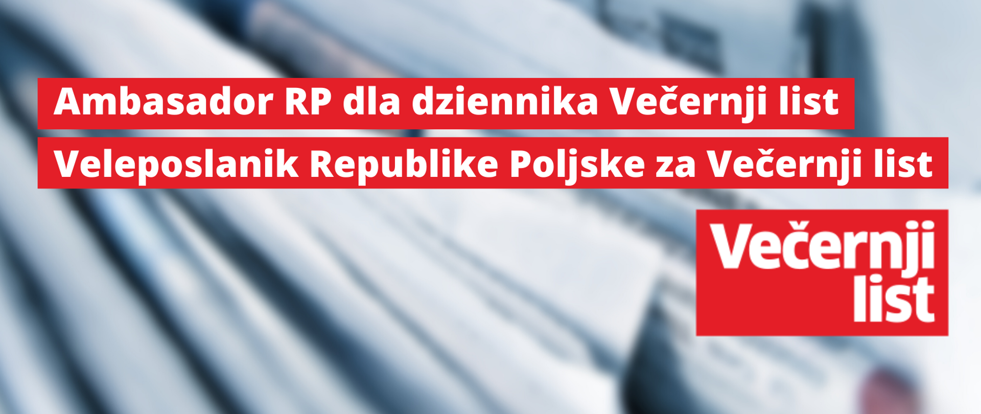 Veleposlanik Republike Poljske za Večernji list - Poljska u Hrvatskoj ...