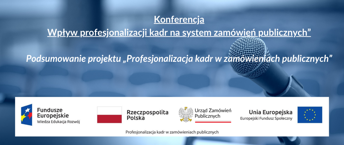 Konferencja UZP pt. Wpływ profesjonalizacji kadr na system zamówień ...
