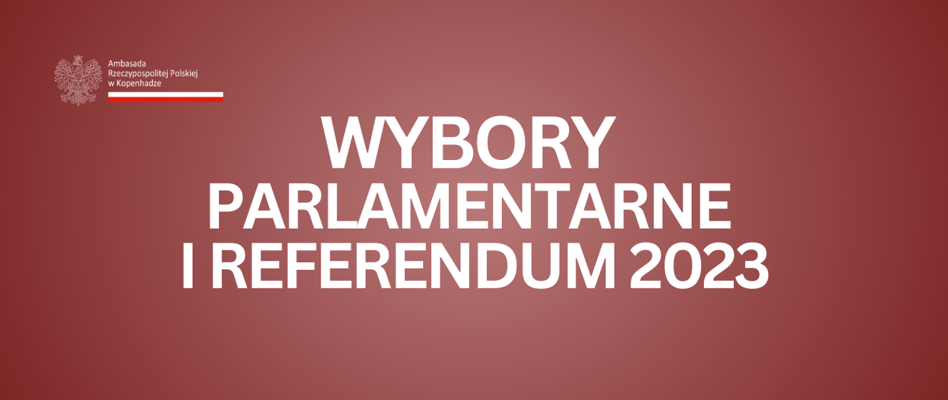 Zapisy na wybory do Sejmu RP i Senatu RP oraz referendum ogólnokrajowego - Polska w Danii ...