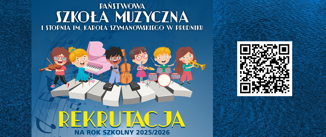 Rekrutacja na Rok Szkolny 2025/2026 - Państwowa Szkoła Muzyczna I stopnia im. K. Szymanowskiego ...