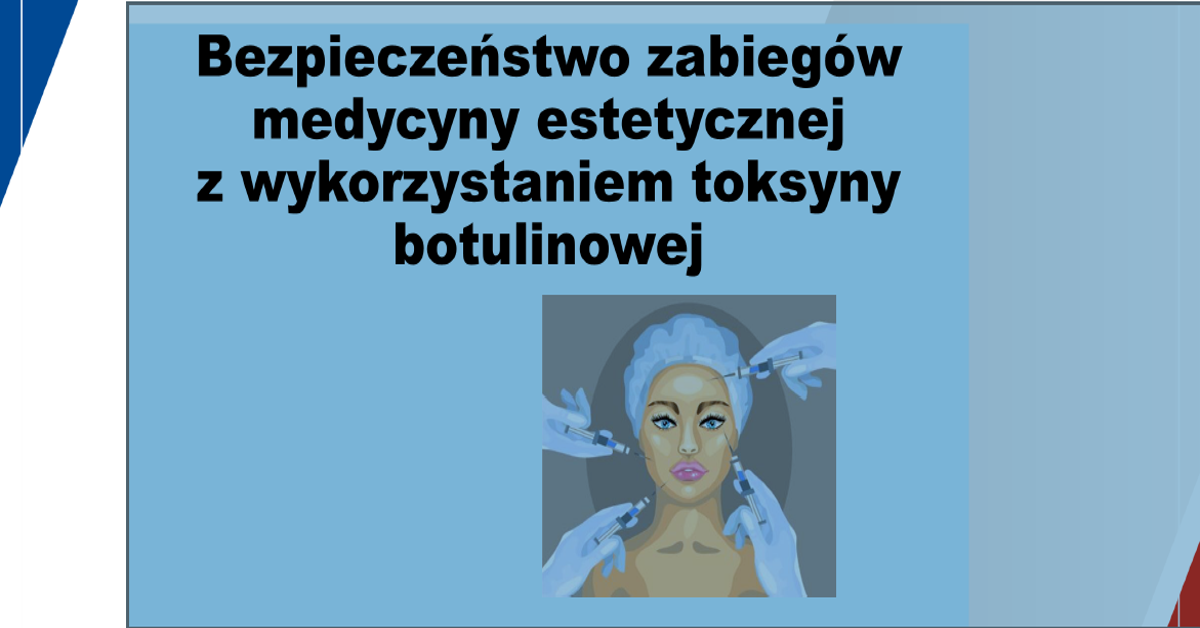 Bezpieczeństwo zabiegów medycyny estetycznej z wykorzystaniem toksyny ...