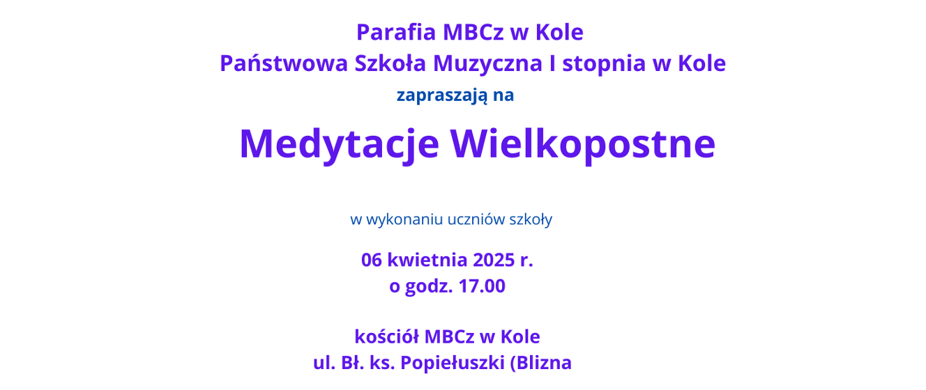 Medytacje Wielkopostne - Państwowa Szkoła Muzyczna I stopnia im. K. Szymanowskiego w Kole ...
