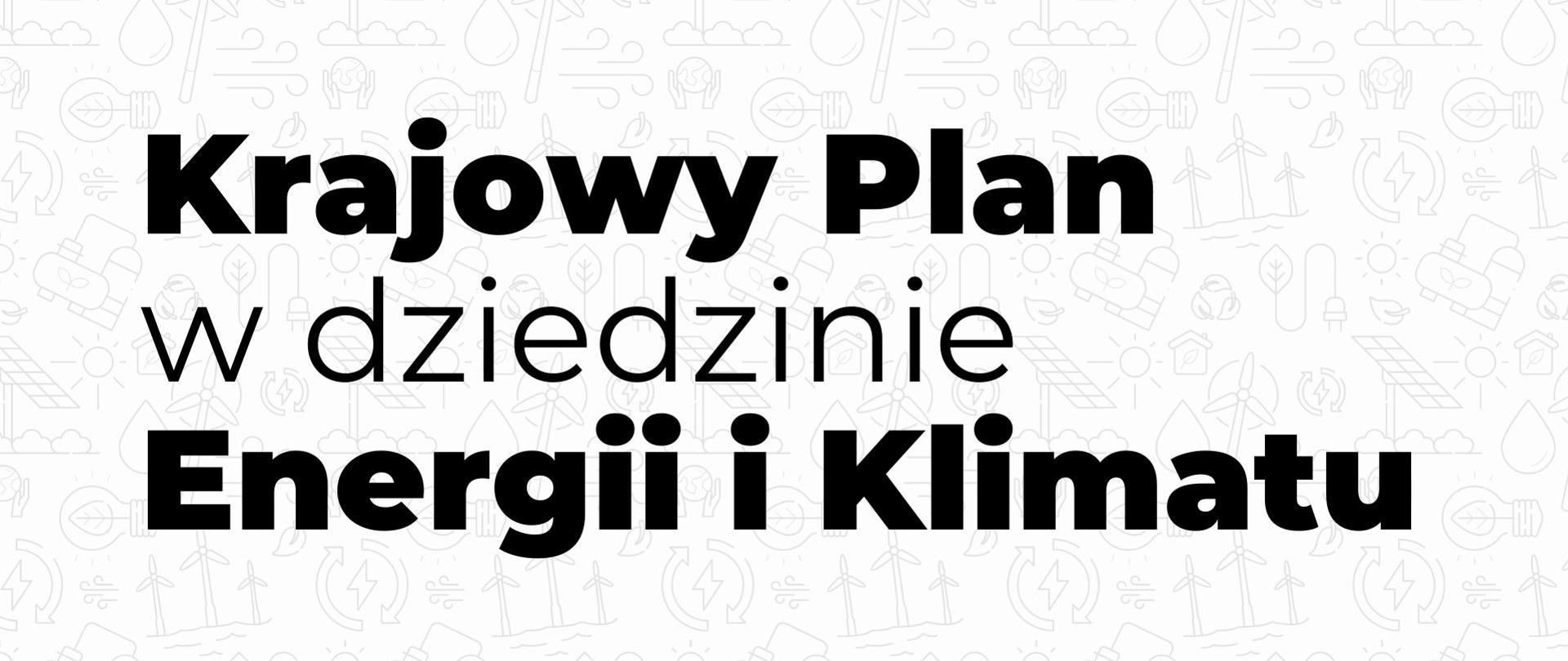 Krajowy Plan w dziedzinie Energii i Klimatu - Ministerstwo Klimatu i Środowiska - Portal Gov.pl