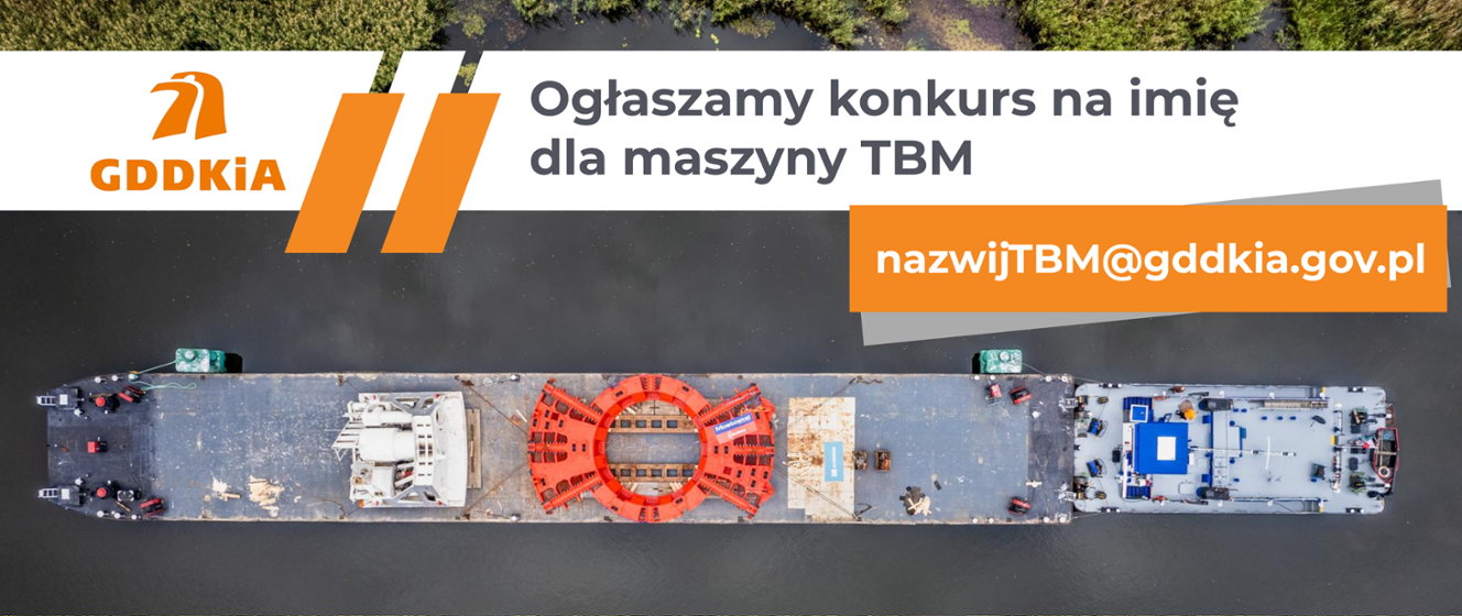 Nazwij maszynę TBM - Generalna Dyrekcja Dróg Krajowych i Autostrad ...