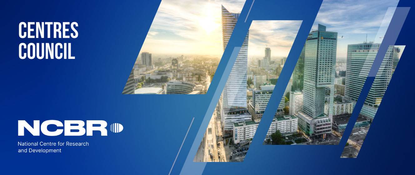 Centres Council - The National Centre for Research and Development - Gov.pl website