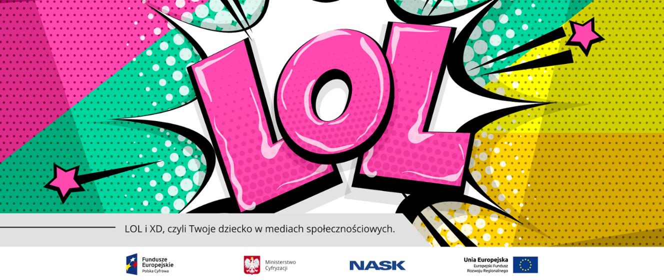 LOL i XD, czyli Twoje dziecko w mediach społecznościowych ...
