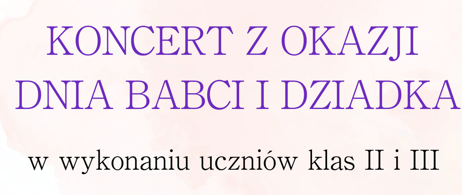 Koncert z okazji Dnia Babci i Dziadka - 29.01.2025 - Państwowa Szkoła Muzyczna I stopnia w ...
