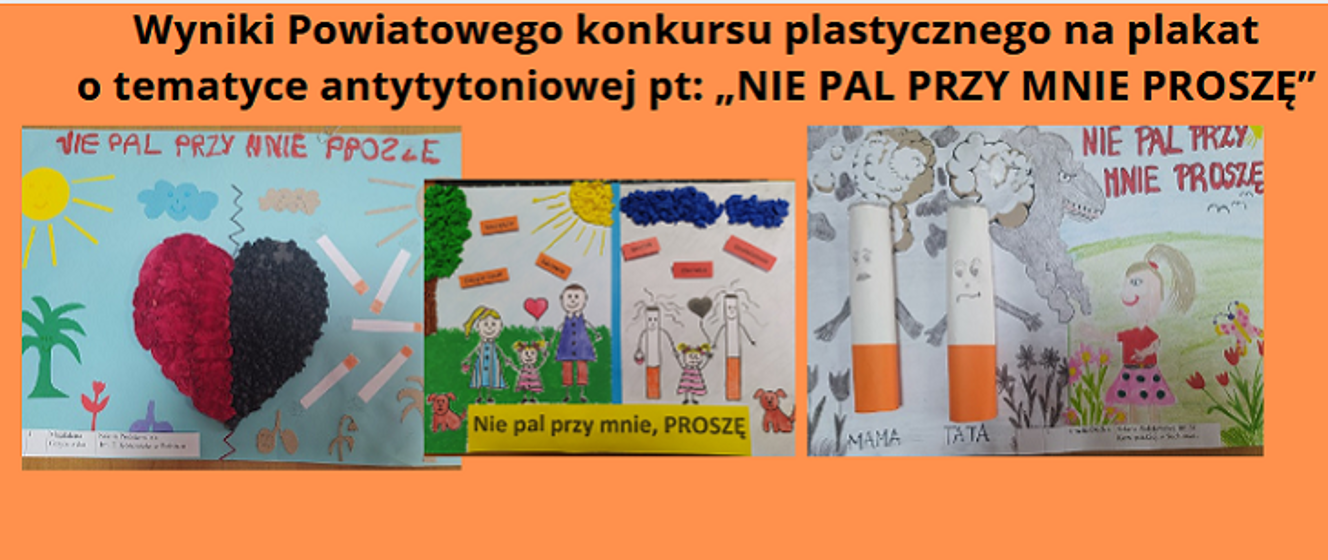 Wyniki Powiatowego konkursu plastycznego na plakat o tematyce ...