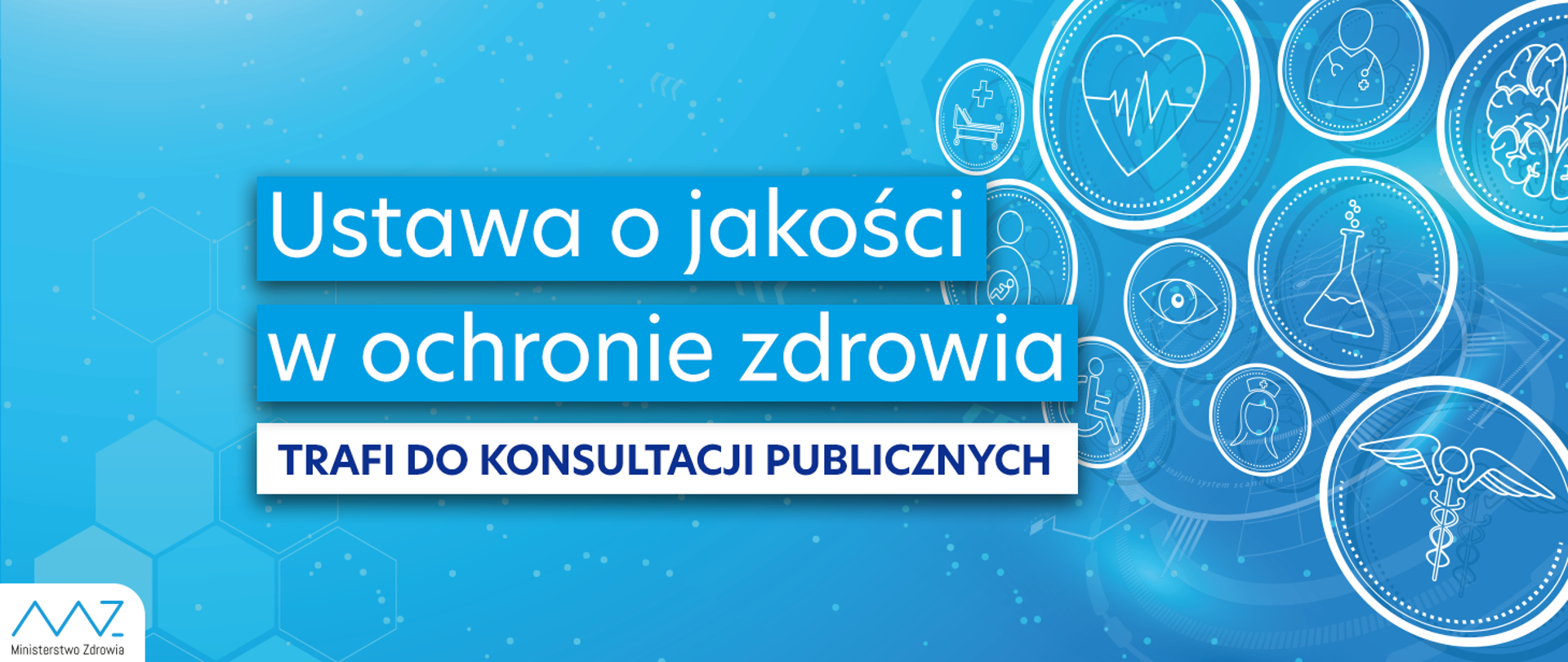 Ustawa o jakości w ochronie zdrowia trafi do konsultacji publicznych - Ministerstwo Zdrowia ...