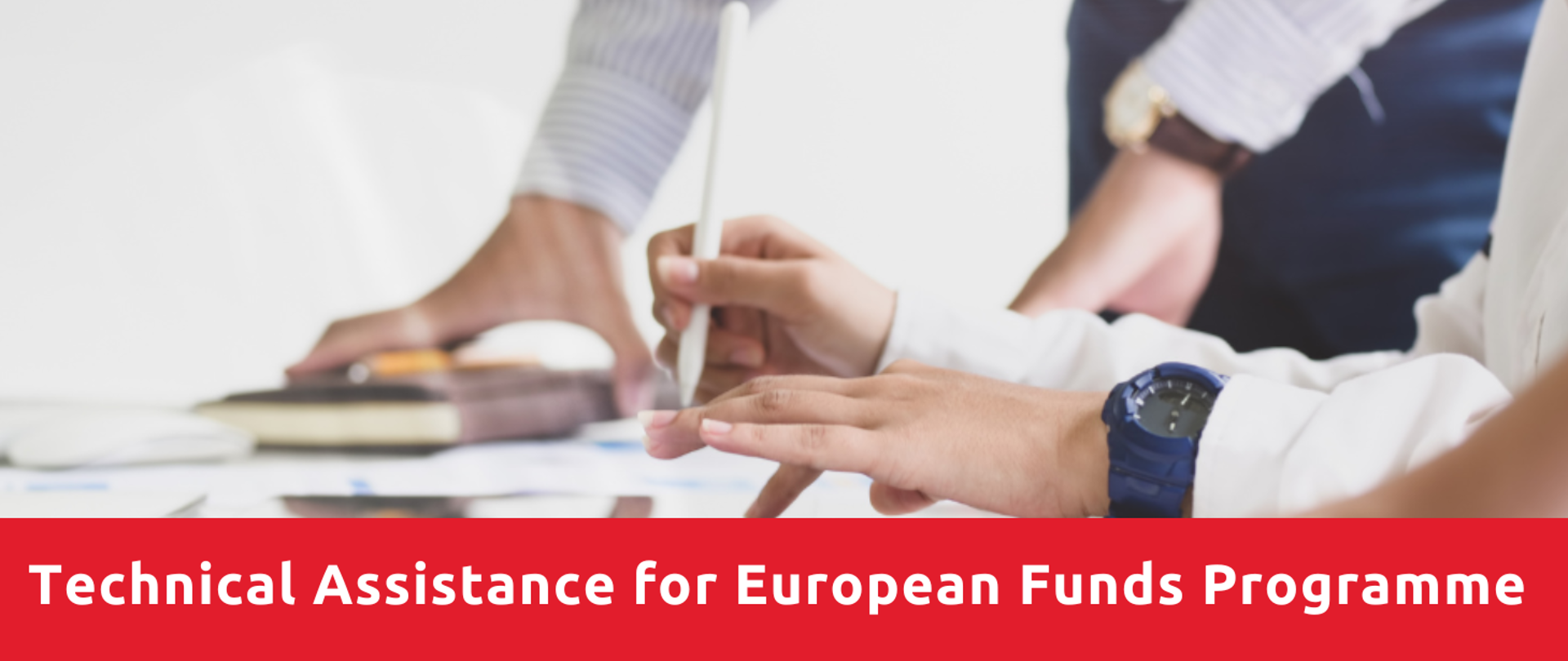 Technical Assistance for European Funds Programme approved by the ...