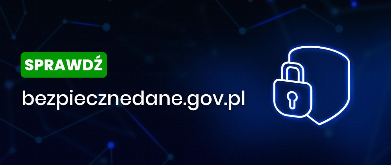 Sprawdź, czy Twoje dane są bezpieczne! - Ministerstwo Cyfryzacji ...