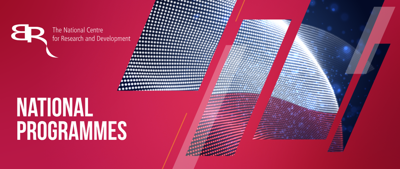 National programmes - The National Centre for Research and Development - Gov.pl website