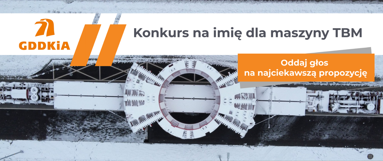 Wybierz nazwę dla maszyny TBM - Generalna Dyrekcja Dróg Krajowych i Autostrad - Portal Gov.pl