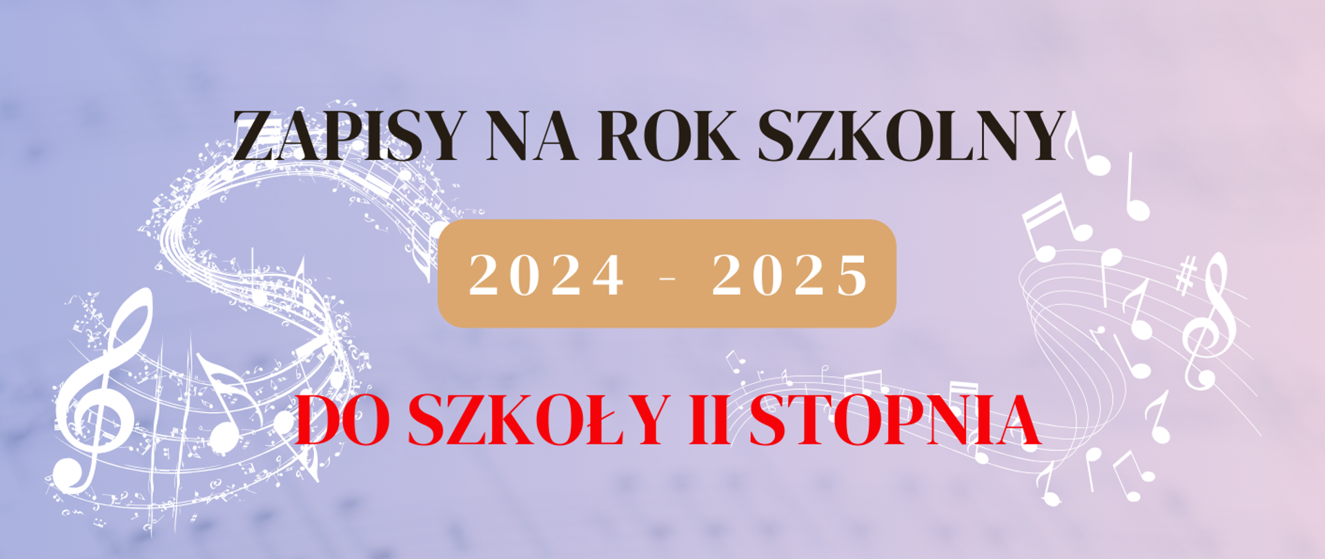 Rekrutacja do PSM II stopnia - 2024/2025 - Państwowa Szkoła Muzyczna I i II stopnia im. K ...