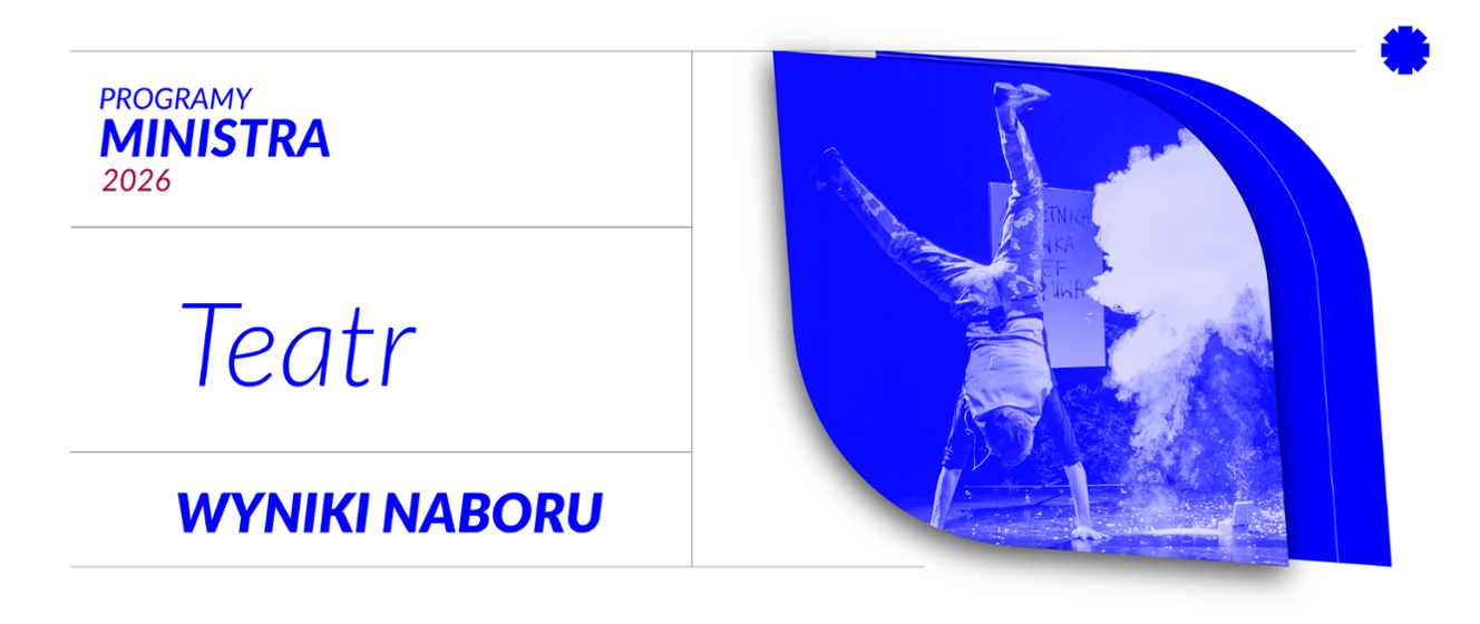 Wyniki naboru do programu Teatr 2026 - Ministerstwo Kultury i ...