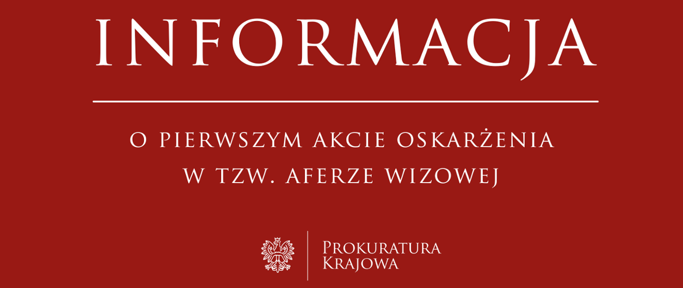 Pierwszy akt oskarżenia w tzw. aferze wizowej - Prokuratura Krajowa - Portal Gov.pl