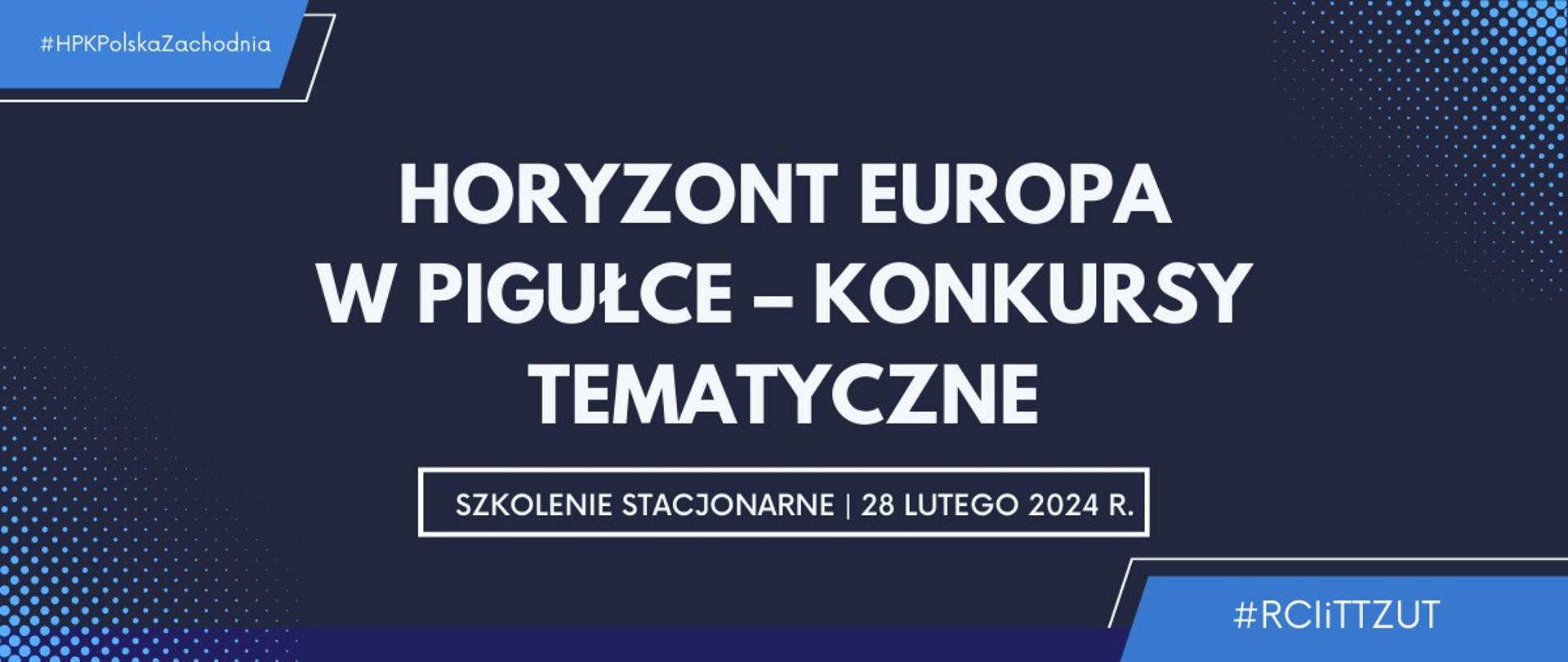 Szkolenie stacjonarne: Horyzont Europa w pigułce – konkursy tematyczne - Horyzontalny Punkt ...