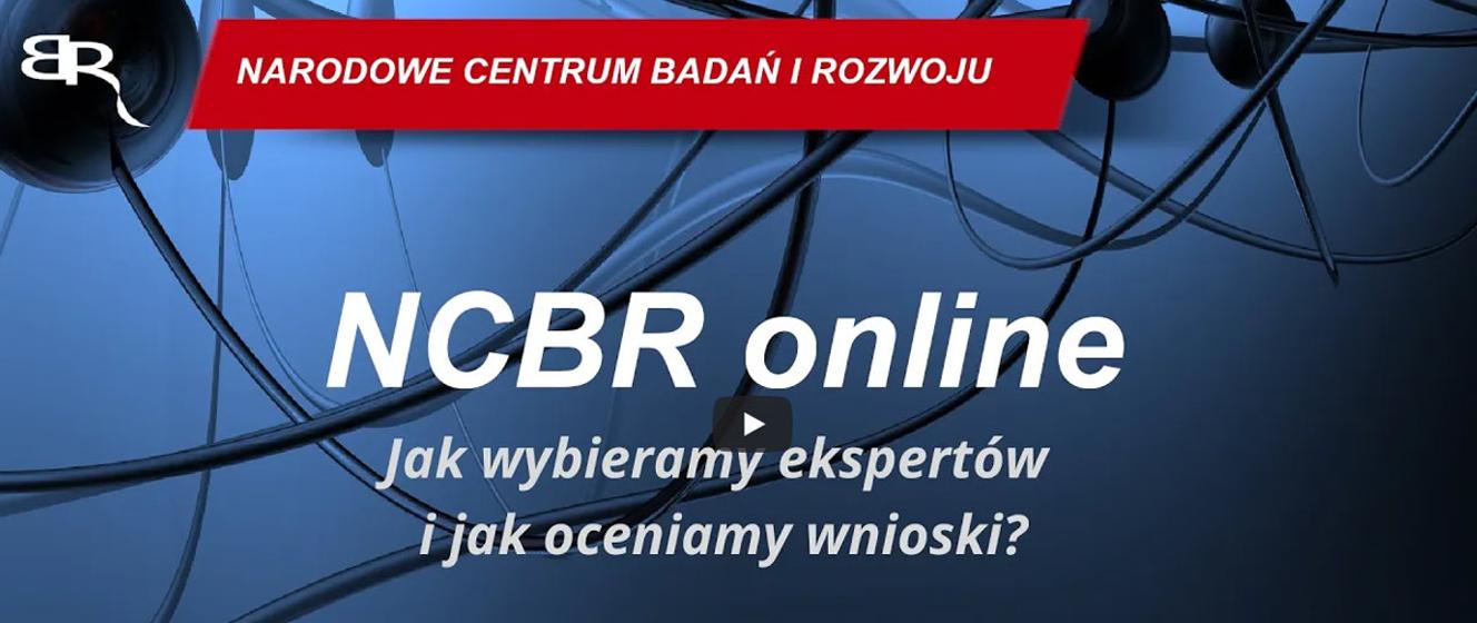 NCBR online: Jak wybieramy ekspertów i jak oceniamy wnioski? - Narodowe ...