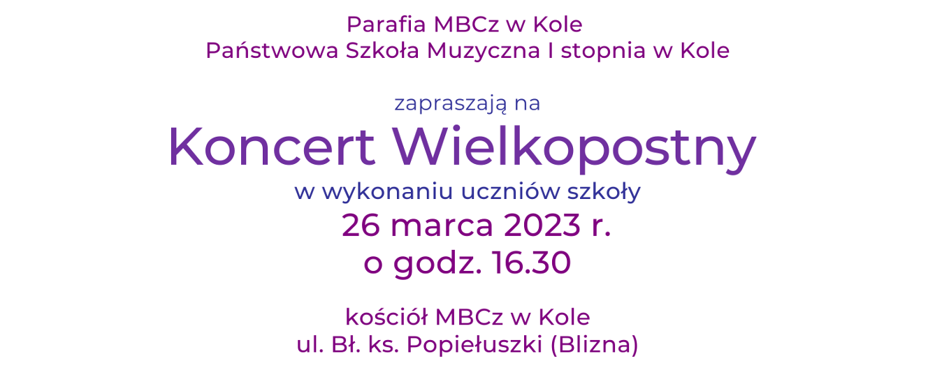 Koncert Wielkopostny - Państwowa Szkoła Muzyczna I stopnia im. K. Szymanowskiego w Kole - Portal ...